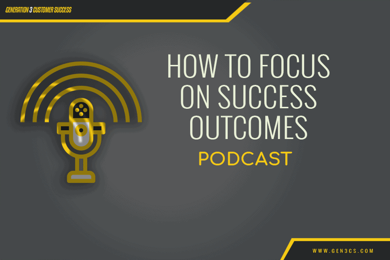 HOW TO FOCUS ON SUCCESS OUTCOMES - Outcome Leaders
